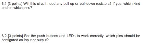 Solved The Following Push Buttons And LED Are Connected Chegg
