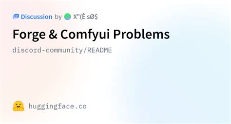 Discord Communityreadme · Forge And Comfyui Problems