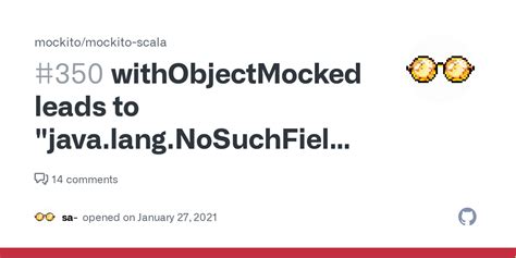 withobjectmocked leads to java lang nosuchfieldexception modifiers