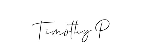 72 Timothy P Name Signature Style Ideas Outstanding Esignature