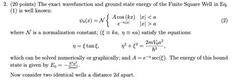 2 20 Points The Exact Wavefunction And Ground