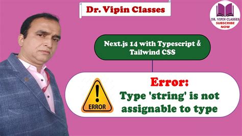 Type String Is Not Assignable To Type Nextjs 14 Tutorial Dr Vipin Classes Youtube