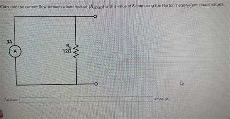 Solved Calculate The Current Flow Through A Load Resistor Chegg