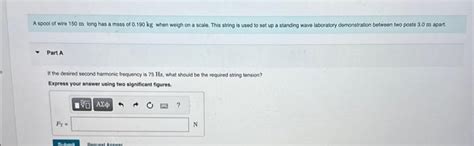 Solved If The Desired Second Harmonic Frequency Is 75 Hz