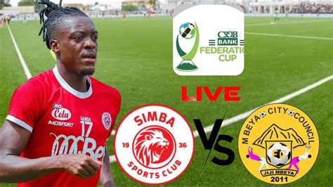 🚨live Mbeya City Vs Simba Sc Leo Ndio Leo Kitaeleweka Youtube