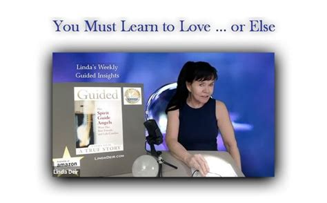 You Must Learn To Love Or Else Join Linda Live Tuesday