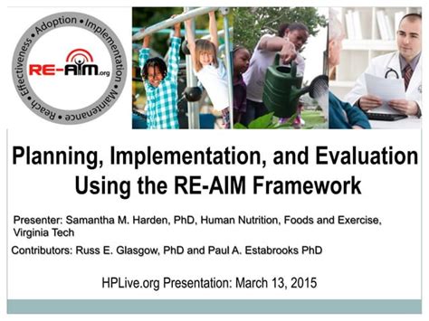 Planning Implementing And Evaluation Using The Re Aim Framework With Samantha Harden Phd Pdf