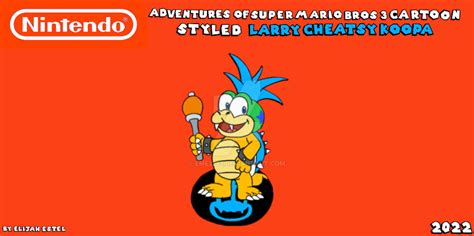 Super Mario Bros 3 Cartoon Styled Larry Koopa By Eme2222 On Deviantart