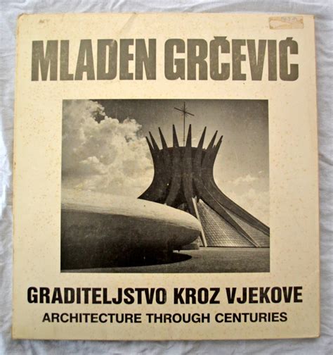 Mladen Grčević Graditeljstvo Kroz Vjekove