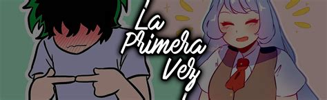 La Primera Vez Deku X Nejire 15 Wattpad
