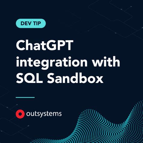 Chatgpt Integration With Sql Sandbox In Outsystems Phoenixdx
