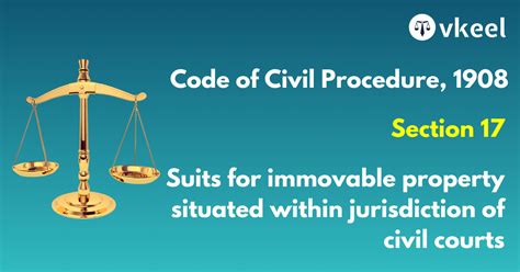 Section 17 Code Of Civil Procedure1908 Suits For Immovable Property