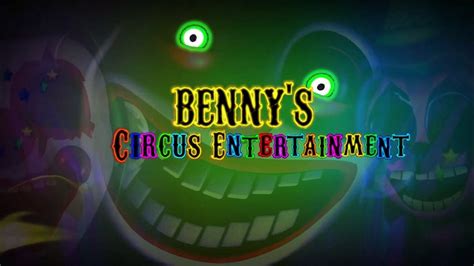 Welcome To The Circus Bennys Circus Entertainment Part 1 Youtube