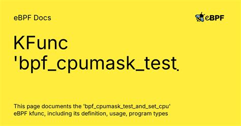 KFunc Bpf Cpumask Test And Set Cpu EBPF Docs