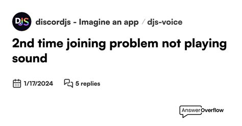 2nd Time Joining Problem Not Playing Sound Discordjs Imagine An App