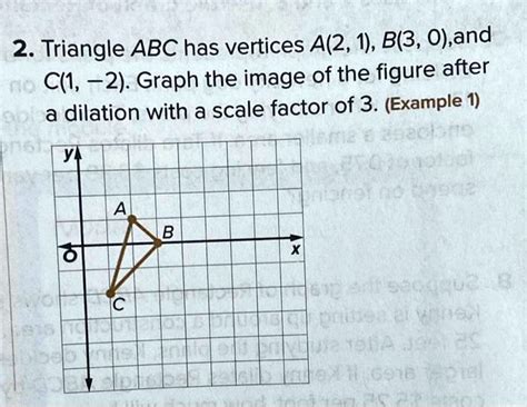 2 triangle abc has vertices a2 1 b3 ojand co c1 2 graph the image of