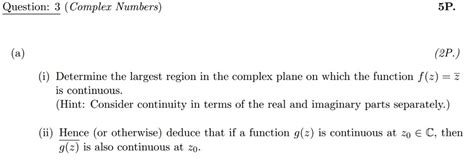 Solved Question 3 Complex Numbers 5p 2p Determine The Largest