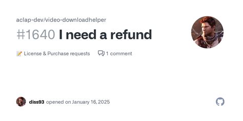 i need a refund · aclap dev video downloadhelper · discussion 1640