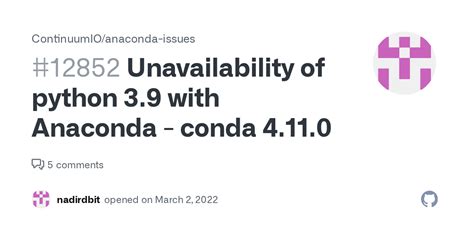 Unavailability Of Python 39 With Anaconda Conda 4110 · Issue 12852 · Continuumioanaconda