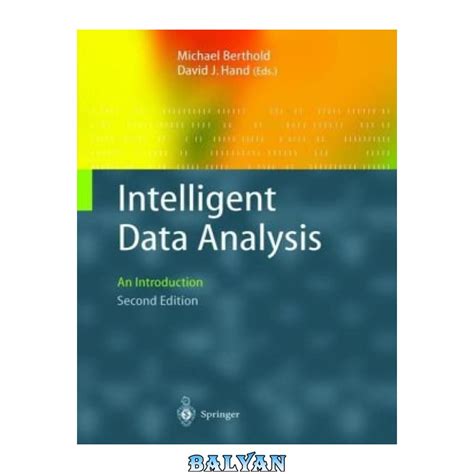 دانلود کتاب Intelligent Data Analysis An Introduction بلیان