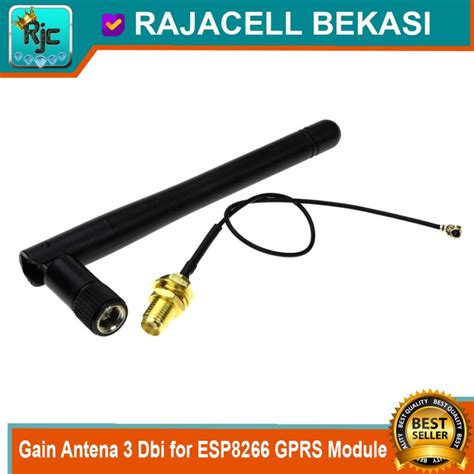 Jual Gain Antena 3 Dbi For Esp8266 Wifi Or Gsm Gprs Module Shopee