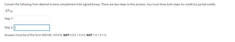Solved Convert The Following From Decimal To Twos Complement