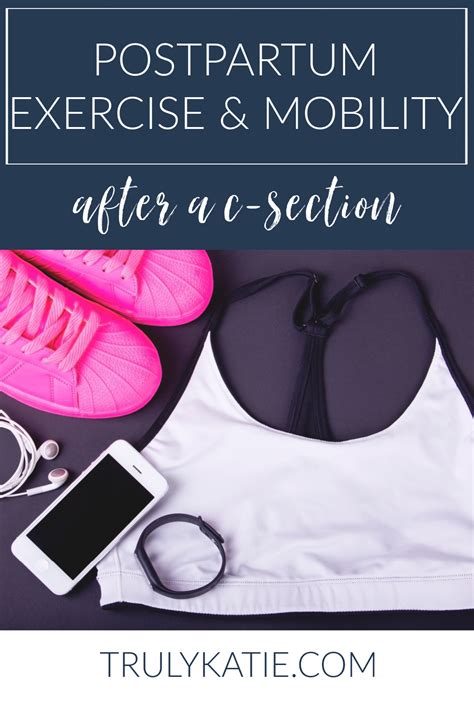Postpartum Exercise And Mobility After A C Section Post Partum Workout