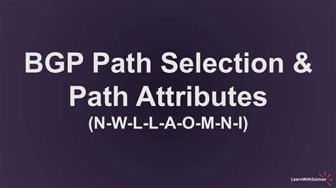 bgp path selection and path attributes