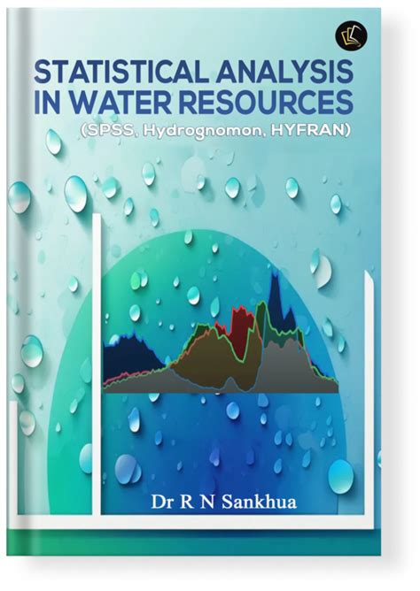 Statistical Analysis In Water Resources Spss Hydrognomon And Hyfran Dreambook Publishing