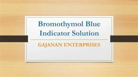 Bromothymol Blue Indicator Solution At Best Price In Navi Mumbai