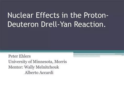 Ppt Nuclear Effects In The Proton Deuteron Drell Yan Reaction