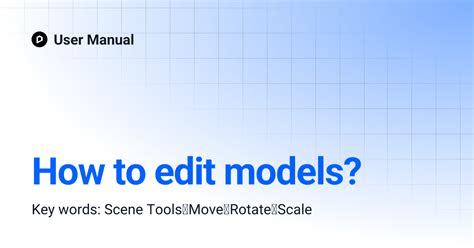 How To Edit Models User Manual