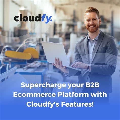 Cloudfy On Linkedin B2b Ecommerce Manufacturing Future Solution
