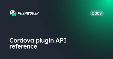 Cordova Plugin Api Reference Pushwoosh Documentation