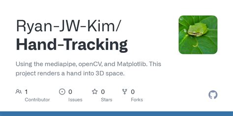GitHub Ryan JW Kim Hand Tracking Using The Mediapipe OpenCV And Matplotlib This Project