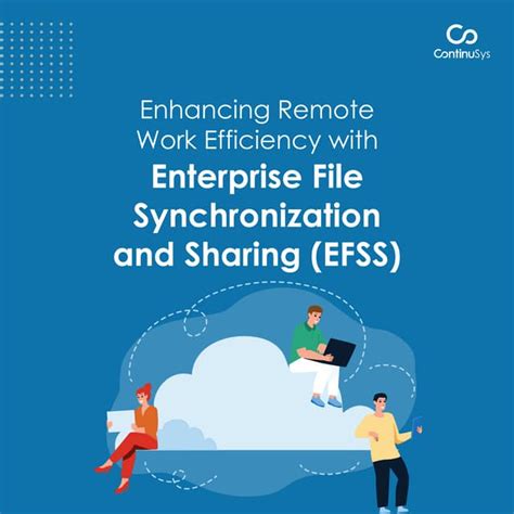 Enhancing Remote Work Efficiency With Enterprise File Synchronization