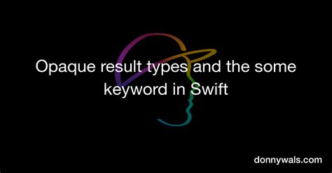 The Some Keyword In Swift Explained Donny Wals