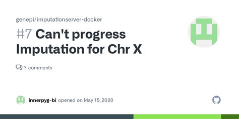 Can T Progress Imputation For Chr X Issue Genepi Imputationserver Docker GitHub