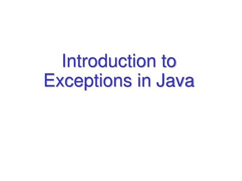 Ppt Introduction To Exceptions In Java Powerpoint Presentation Free Download Id9710542