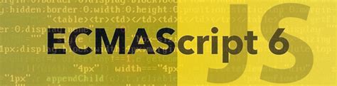 Qué es ES6 y cómo estudiarlo