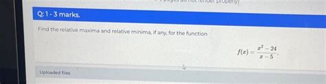 Solved Find The Relative Maxima And Relative Minima If Any