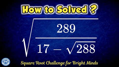 Tricky Square Root Problem Math Olympiad Math Challenge Youtube