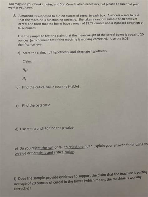 solved you may use your books notes and stat crunch when