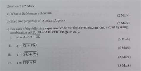 Solved Question 2 25 Mark A What Is De Morgan S Theorem Chegg Com