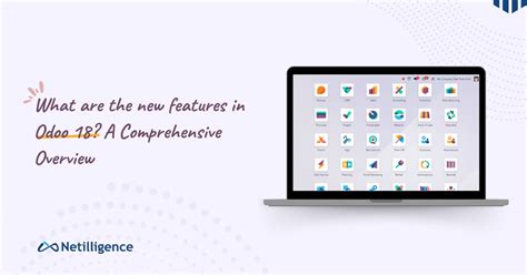 What Are The New Features In Odoo 18