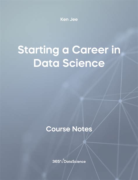 Starting A Career In Data Science Course Notes 365 Data Science