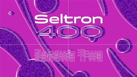 Seltron 400 - Purpurowa - YouTube