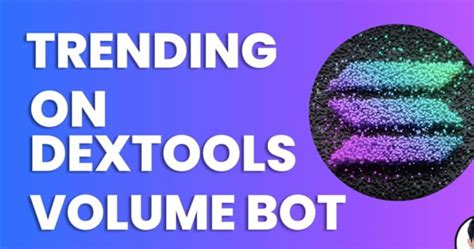 build solana trending bot solana volume bot dexscreener bot dextool