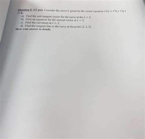 Solved 21 K Question 5 12 Pts Consider The Curve C Given