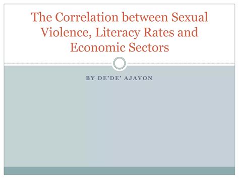 The Correlation Between Sexual Violence Literacy Rates Ppt